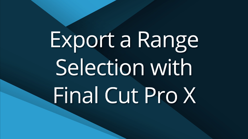 5) Export a Range Selection